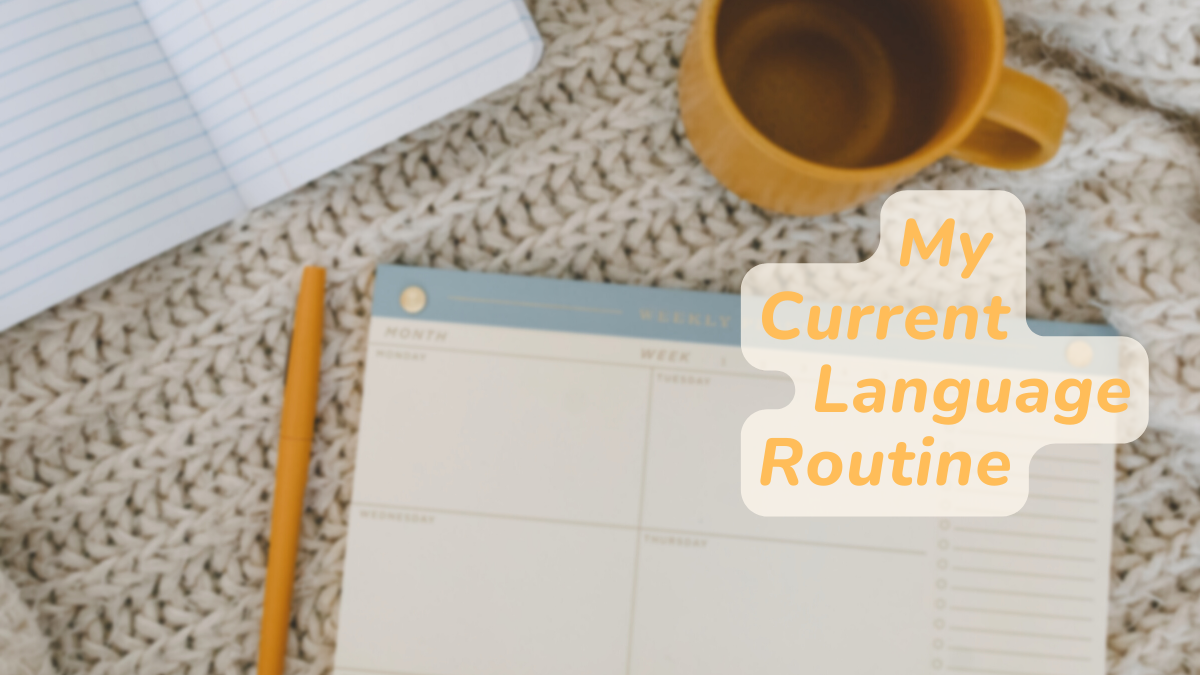 My Current Language Routine – Veronica in Korea